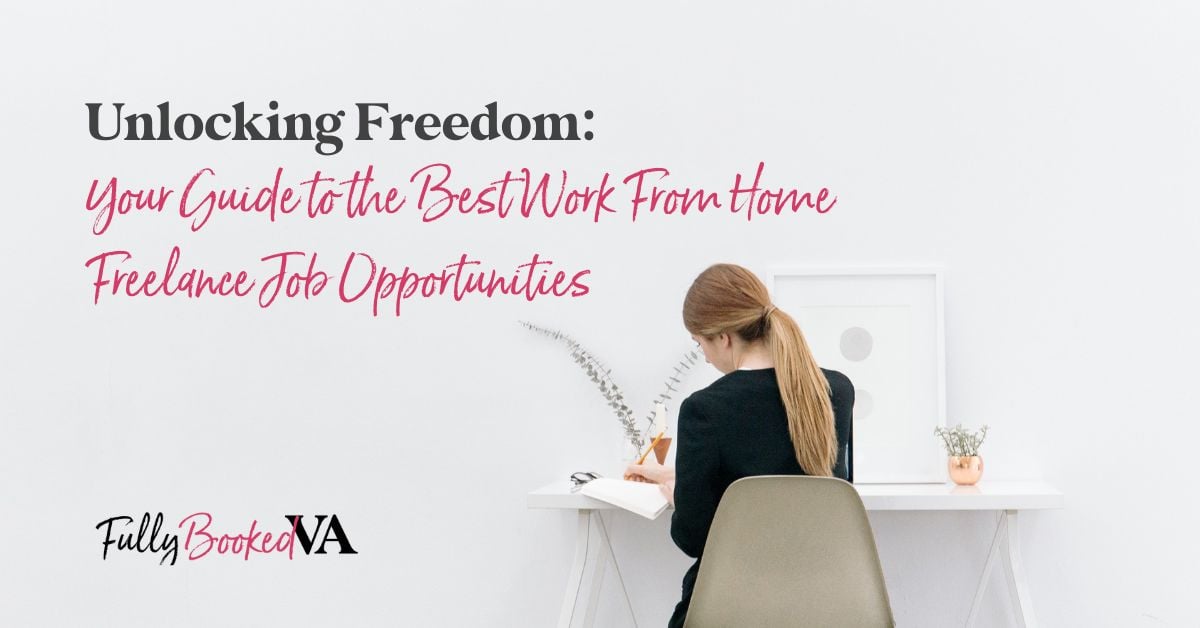 Your Guide to the Best Work from Home Freelance Job Opportunities ...